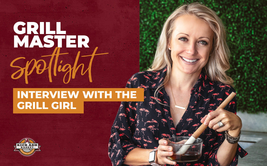 Grill Master Interview | Grill Girl Magazine | Kick Ash Basket